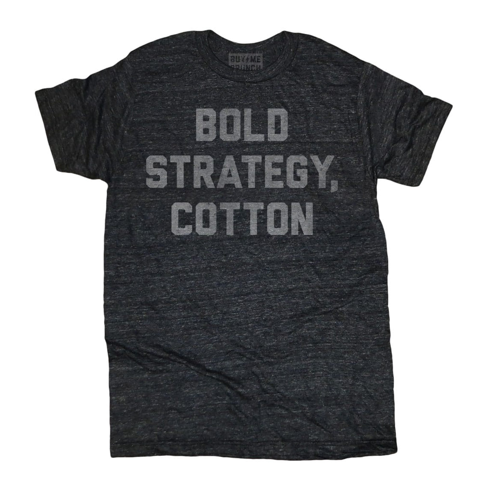Buy Me Brunch Men's Bold Strategy, Cotton Tee – The Chivery