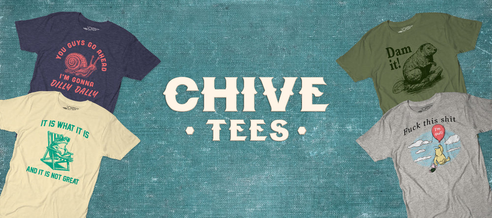 The Chivery - Official Chive Store with Funny Tees and Cool Gift Ideas